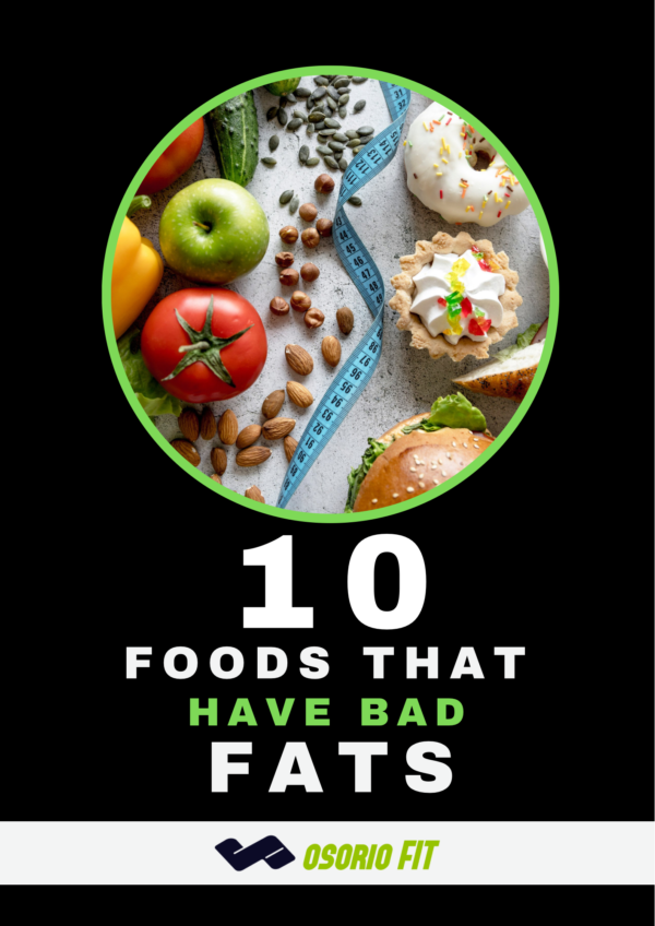 10 foods that have bad fats - JP OSORIO FIT