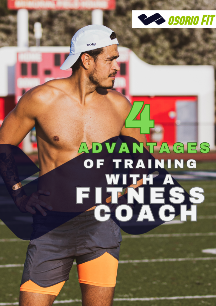 4 advantages of training with a fitness coach - JP OSORIO FIT