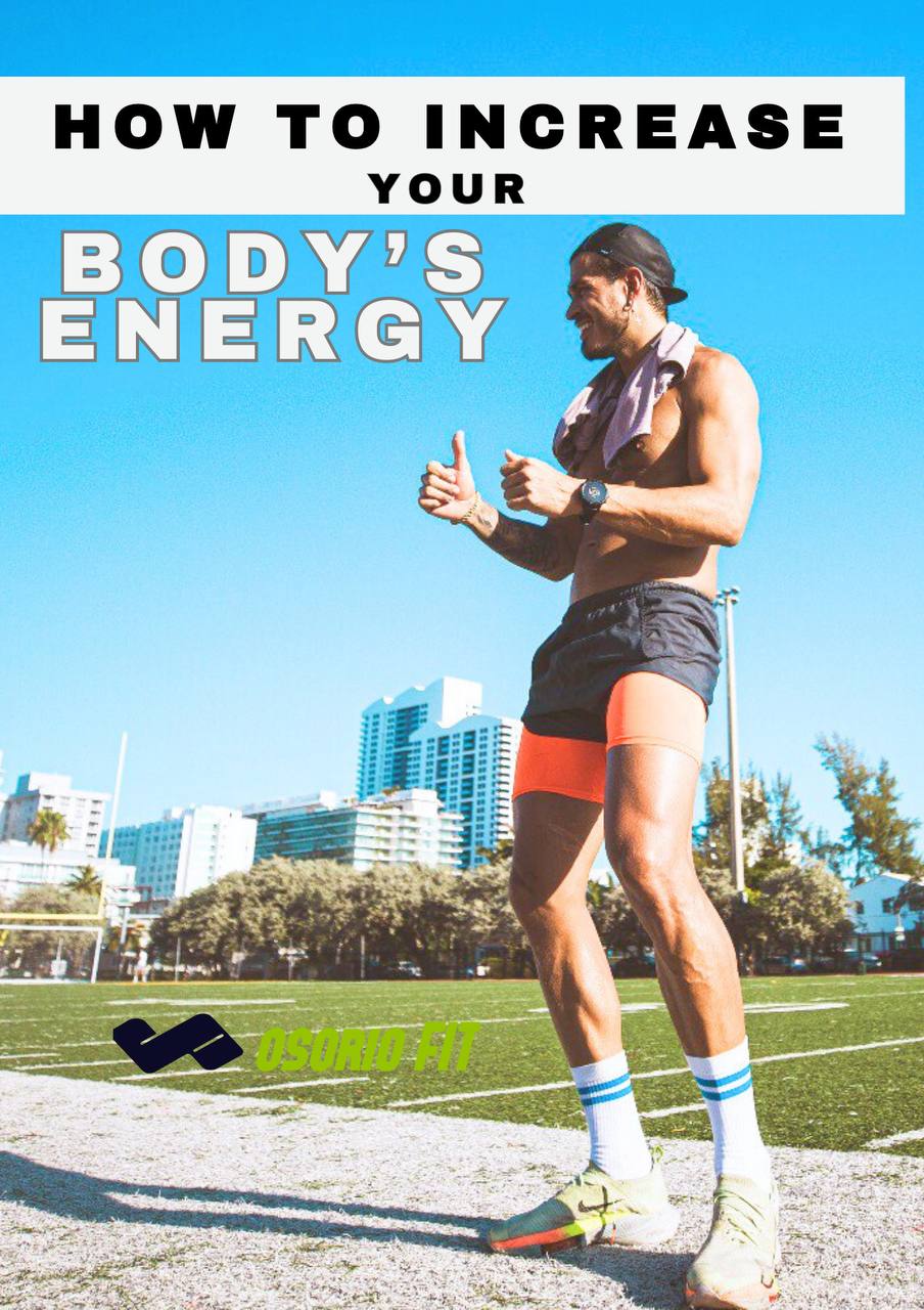 How to increase your body's energy? - JP OSORIO FIT