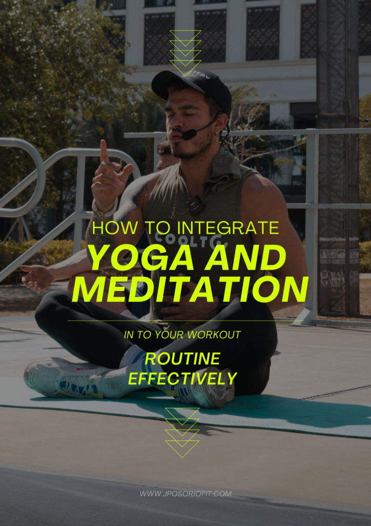 How to integrate yoga and meditation into your workout routine ...
